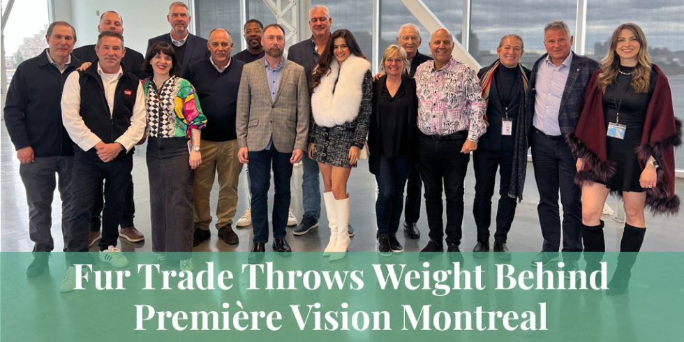 Fur Trade Throws Weight Behind Première Vision Montreal