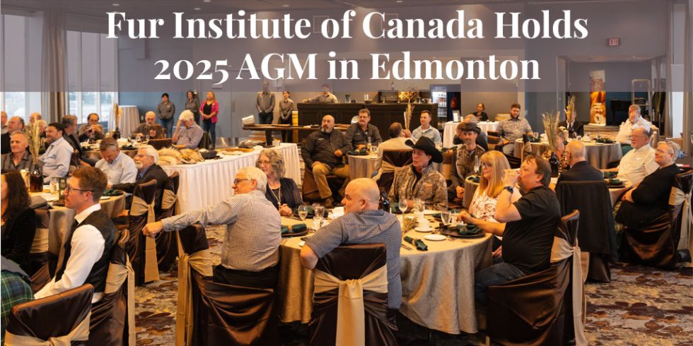 Fur Institute of Canada Holds 2025 AGM in Edmonton